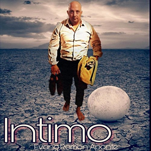 Play Intimo by Evang Ramon Aponte on Amazon Music
