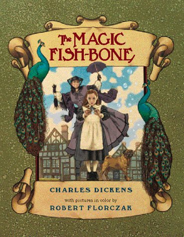 The Magic Fish-bone: Amazon.co.uk: Dickens, Charles, Florczak, Robert ...