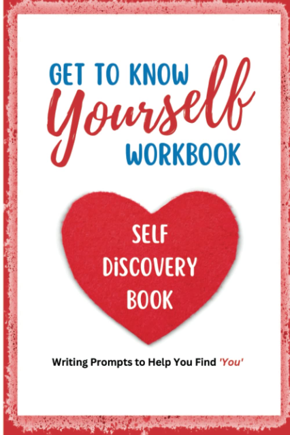 Get To Know Yourself Workbook: Self Discovery Book | Writing Prompts to ...