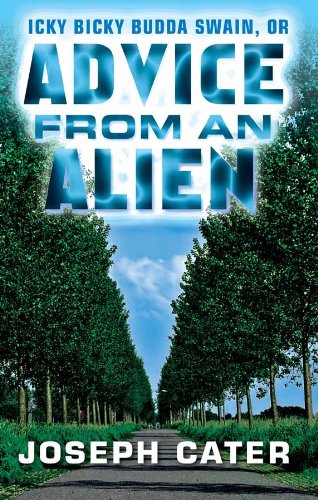 Advice From an Alien - Kindle edition by Cater, Joseph. Self-Help ...