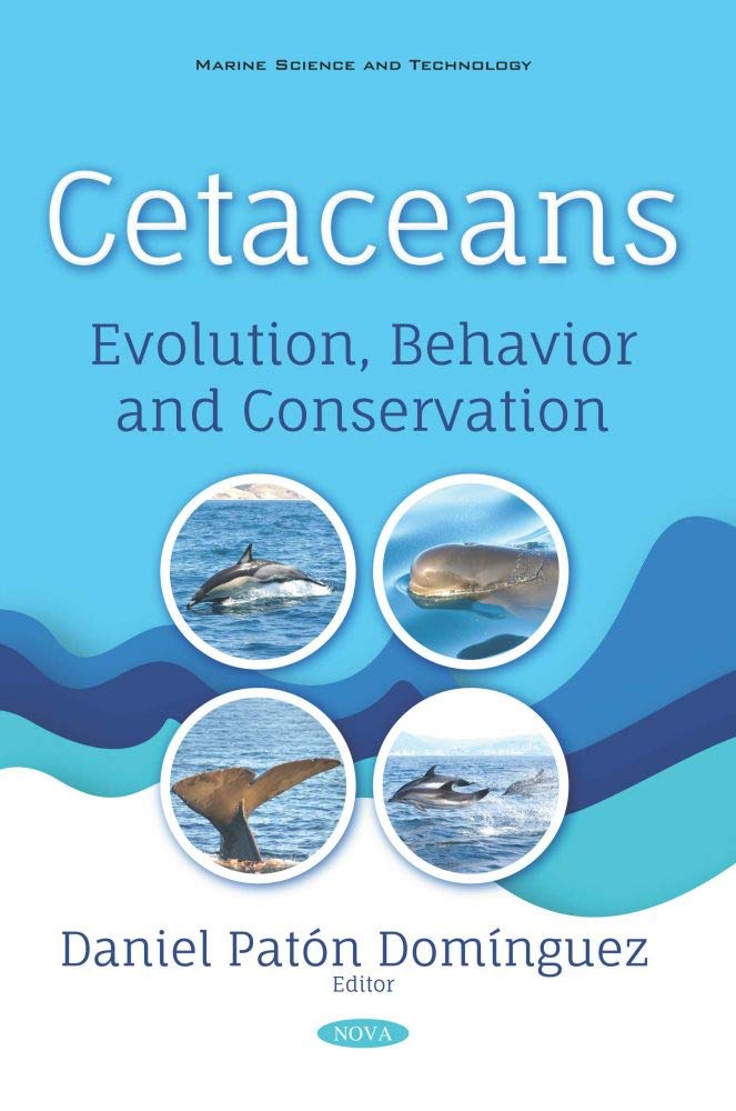 Cetaceans: Evolution, Behavior and Conservation (Marine Science and ...