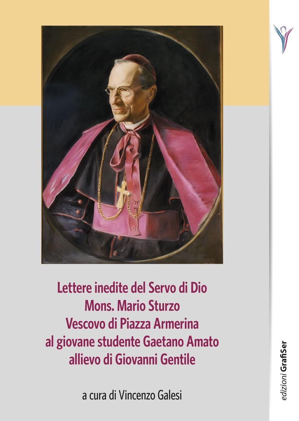 Lettere inedite del servo di Dio mons. Mario Sturzo vescovo di Piazza ...
