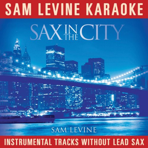 Spiele Sam Levine Karaoke - Sax In The City von Sam Levine auf Amazon ...