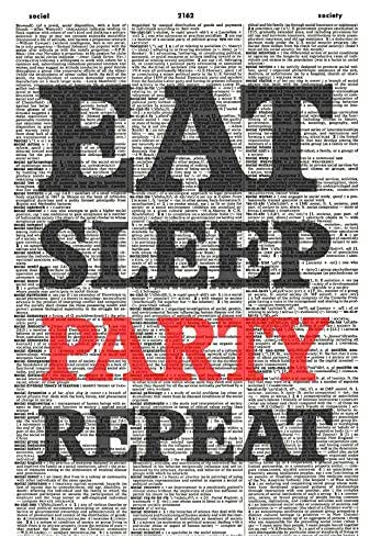Amazon.com: Eat Sleep Party Repeat Quote Art Print – Modern Quote Art ...