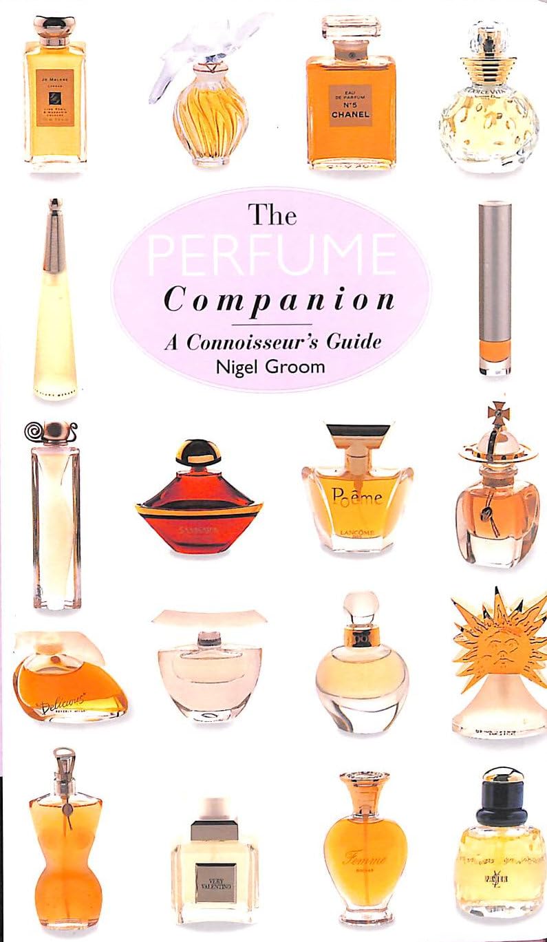 The Perfume Companion: A Connoisseur's Guide: Nigel Groom ...