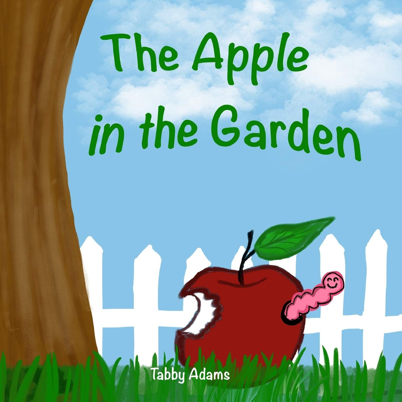 The Apple in the Garden: A Children's Book About Seeds, Plants, and ...