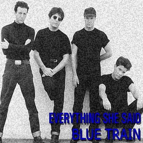 Amazon.com: Everything She Said : Blue Train: Digital Music