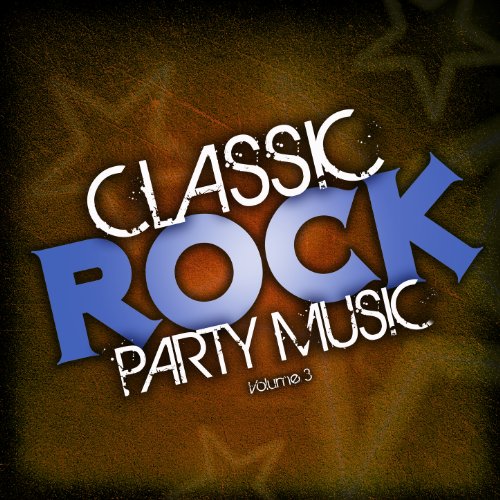 Amazon.com: Classic Rock Party Music, Vol. 3 : Hit Co. Masters: Digital ...