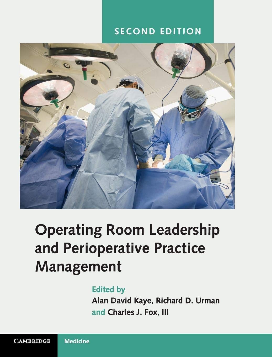 Operating Room Leadership and Perioperative Practice Management ...