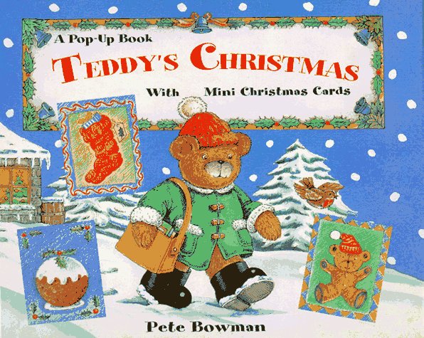 Teddy's Christmas: A Pop-Up Book With Mini Christmas Cards: Bowman ...