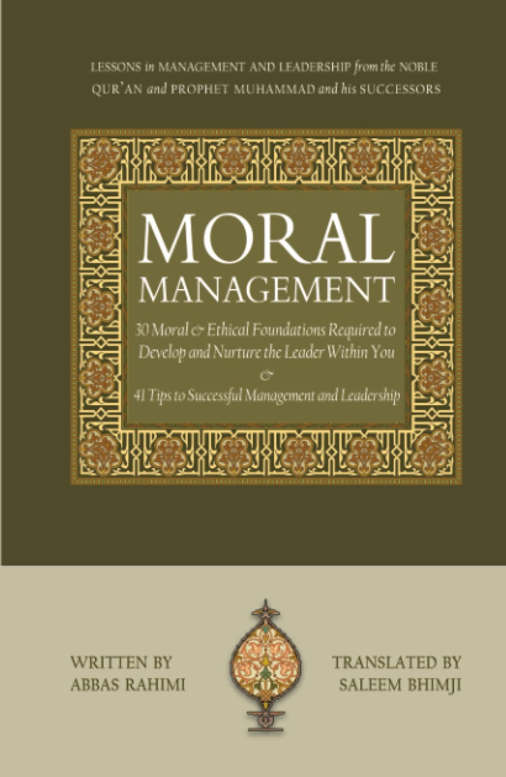 Moral Management: LESSONS in MANAGEMENT and LEADERSHIP from the NOBLE ...