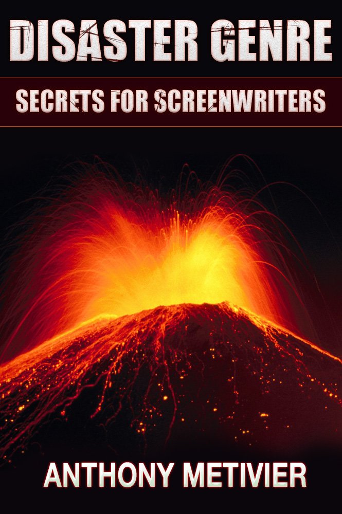 Amazon.com: Disaster Genre Secrets for Screenwriters eBook : Metivier ...