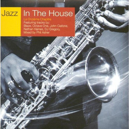 Phil Asher - Jazz in the House: Le Onzieme Chapitre - Amazon.com Music