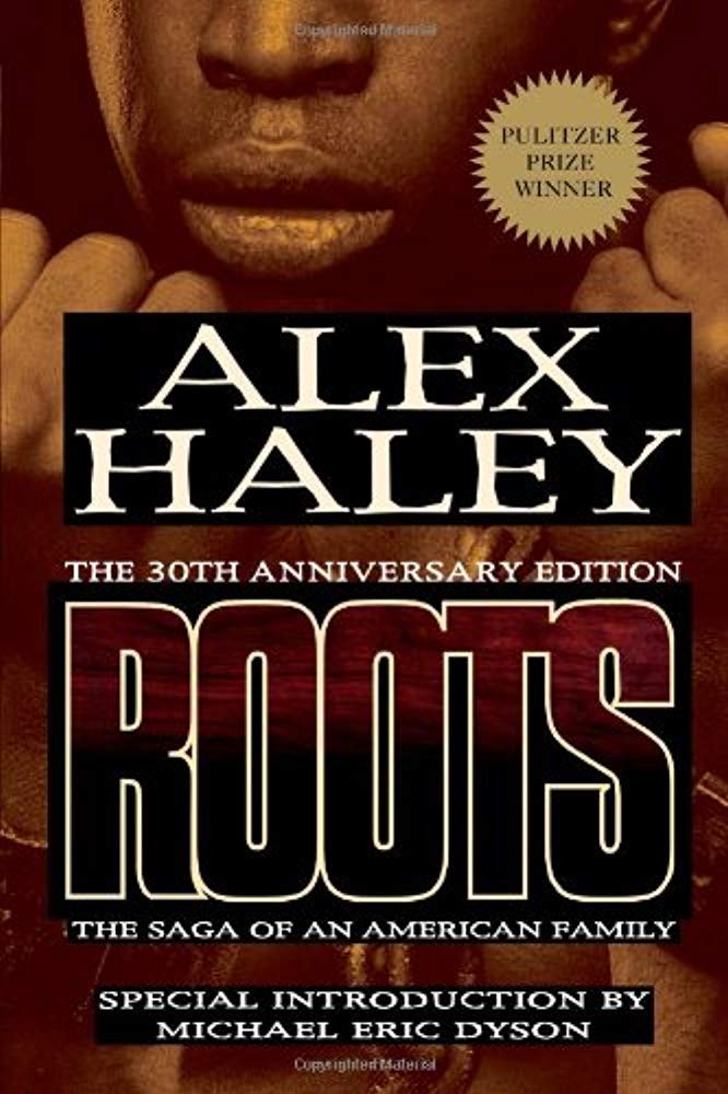 Roots-Thirtieth Anniversary Edition: The Saga of an American Family ...