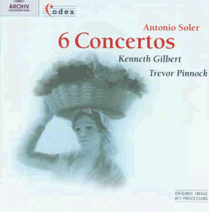 Kenneth Gilbert, Trevor Pinnock, Soler - Soler: 6 Concertos for 2 ...