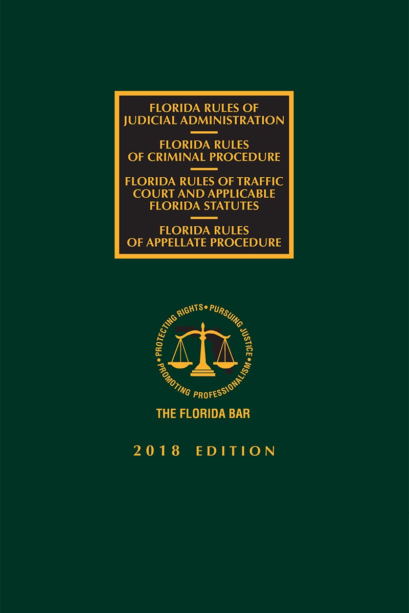 Florida Criminal, Traffic Court, Appellate Rules of Procedure, and ...