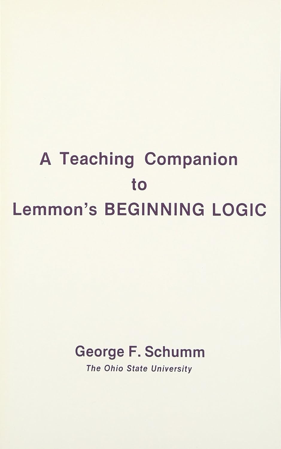 Amazon.com: Companion To Lemmon's Beginning Logic: 9780915144655 ...