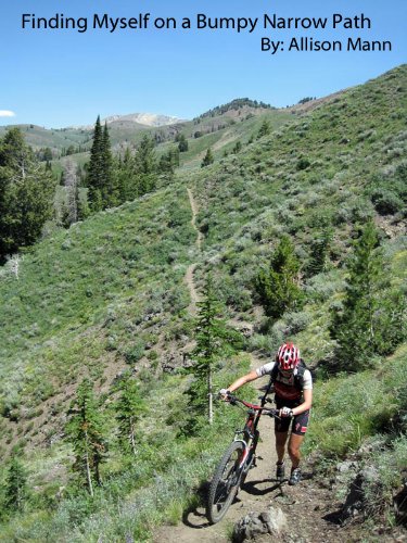 Amazon.com: Finding Myself on a Bumpy Narrow Path eBook : Mann, Allison ...