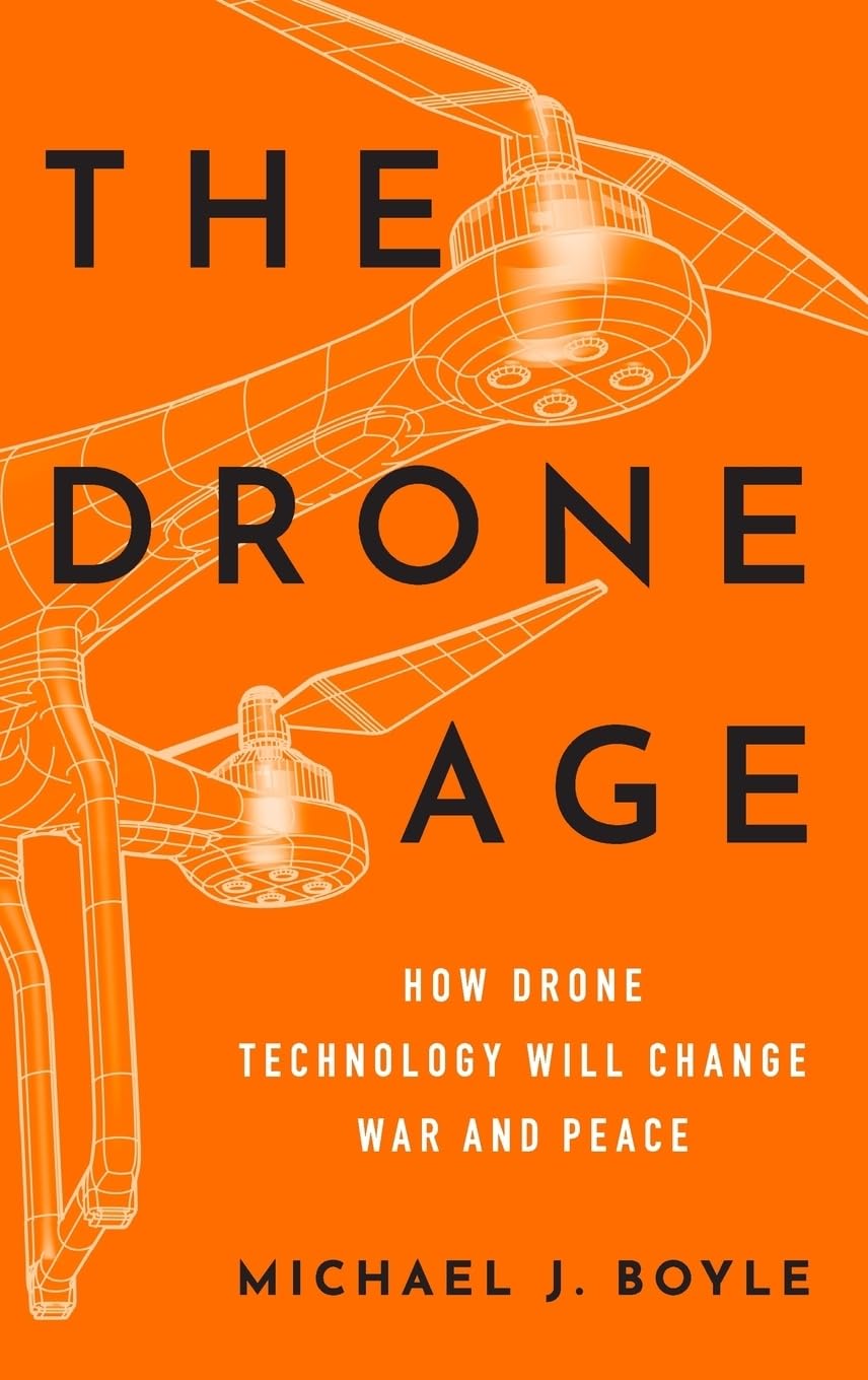 Amazon.com: The Drone Age: How Drone Technology Will Change War and ...