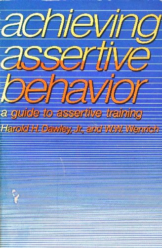 Amazon.com: Achieving assertive behavior: A guide to assertive training ...