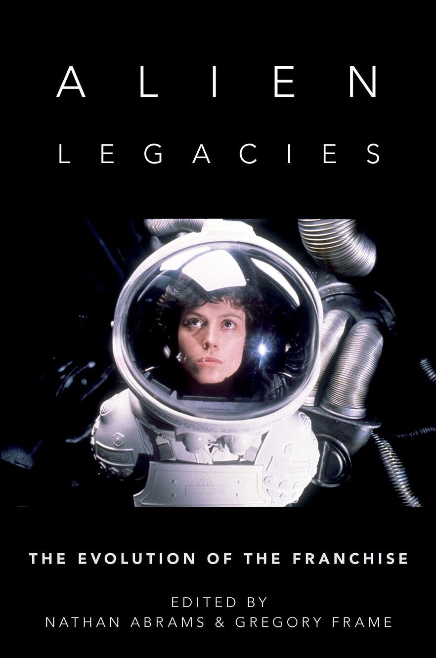 Amazon.com: Alien Legacies: The Evolution of the Franchise ...
