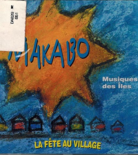 Makabo - La Fete Au Village [Audio CD] Makabo - Amazon.com Music