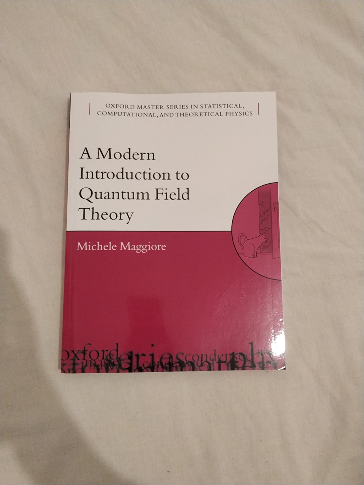 A Modern Introduction to Quantum Field Theory: 12 (Oxford Master Series ...