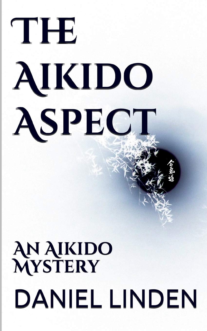 Amazon.com: The Aikido Aspect: An Aikido Mystery (The Aikido Mysteries ...