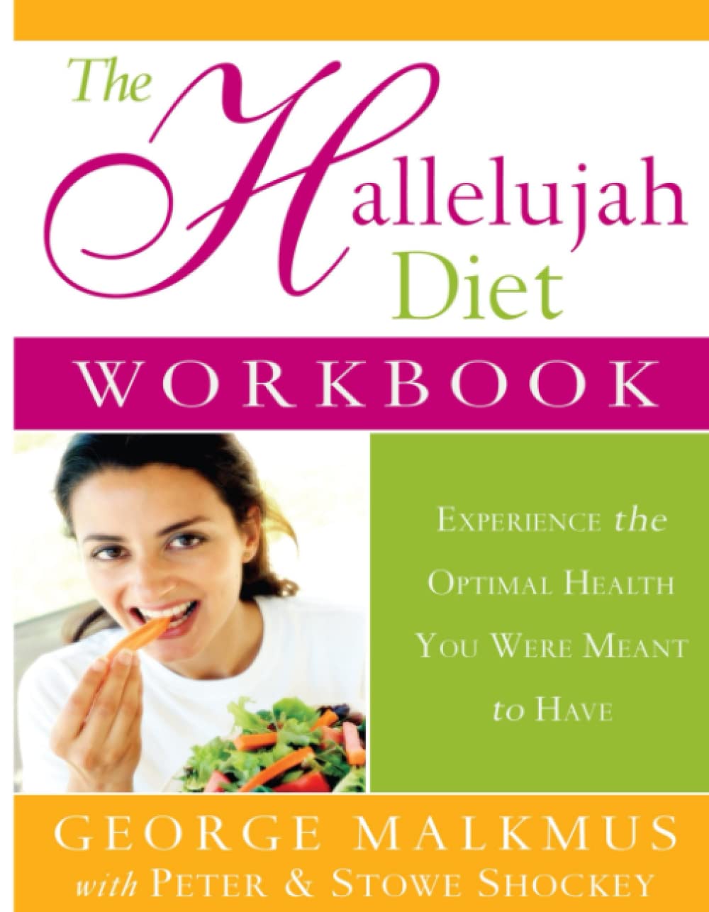 The Hallelujah Diet Workbook: Malkmus, Dr. George, Shockey, Peter ...