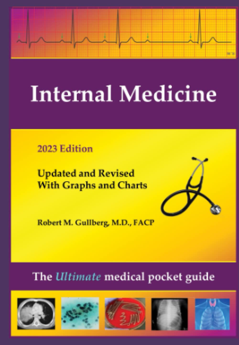 Internal Medicine: The Ultimate pocket guide for students: Gullberg M.D ...