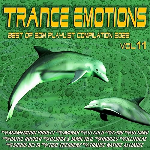 Trance Emotions Vol.11 (Best of EDM Playlist Compilation 2023) von ...