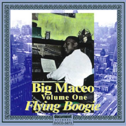 Flying Boogie 1 1941-1945: Big Maceo: 0714298567328: Amazon.com: Books