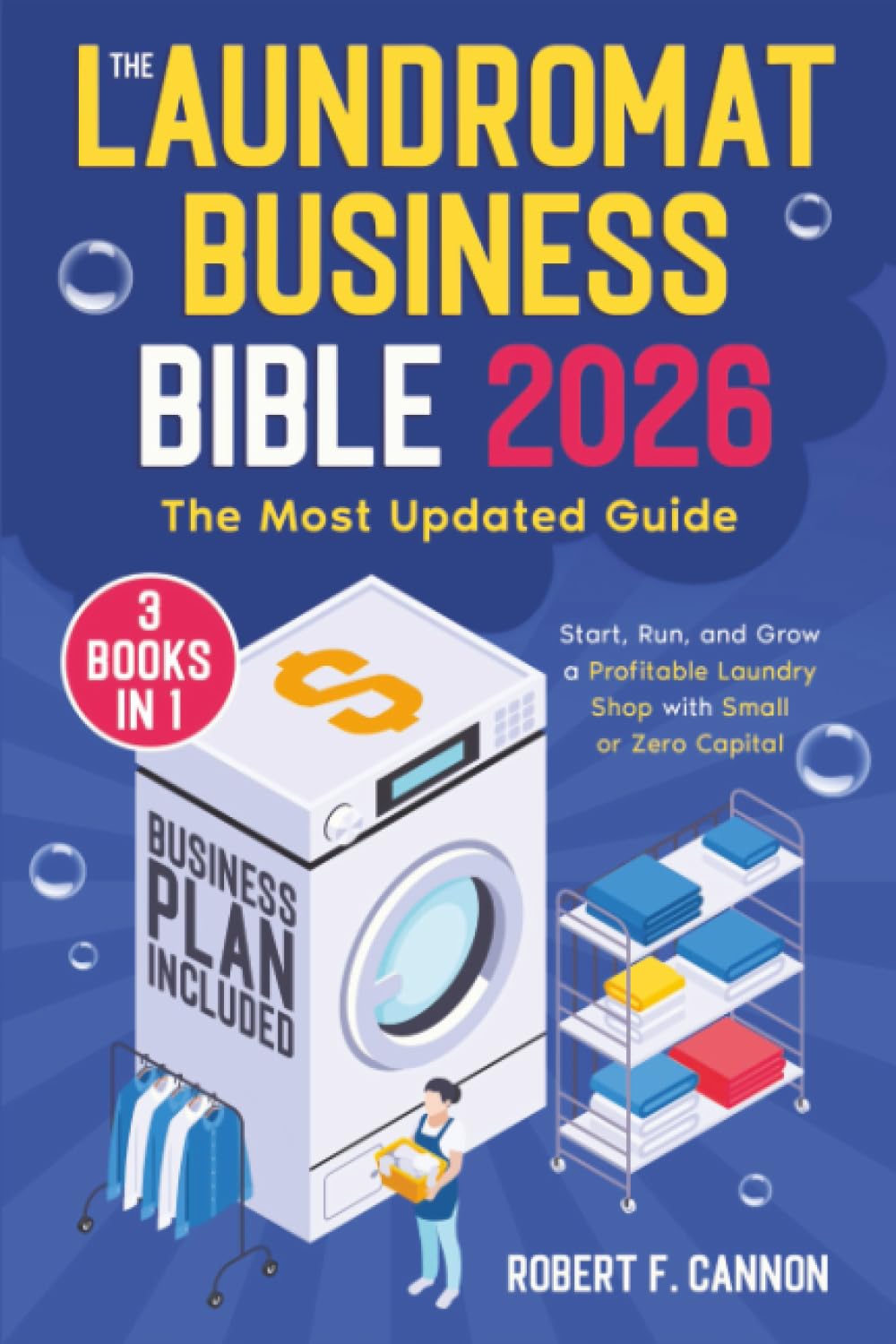Amazon.com: The Laundromat Business Bible: [3 in 1] The Most Updated ...