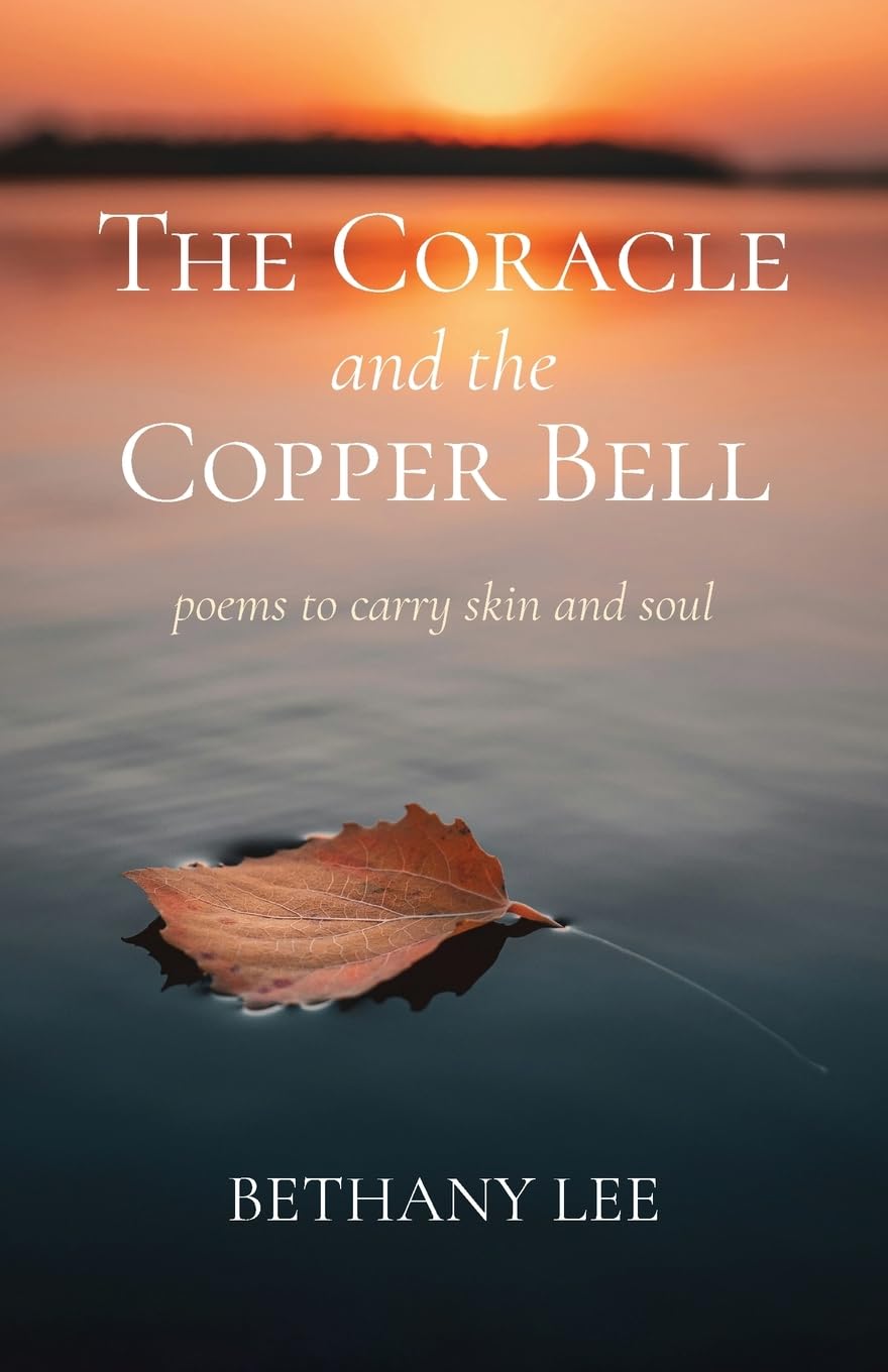Amazon.com: The Coracle and the Copper Bell: Poems to Carry Skin and ...