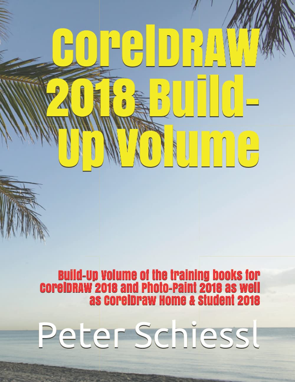 Amazon.com: CorelDRAW 2018 Build-Up Volume: Build-Up Volume of the ...