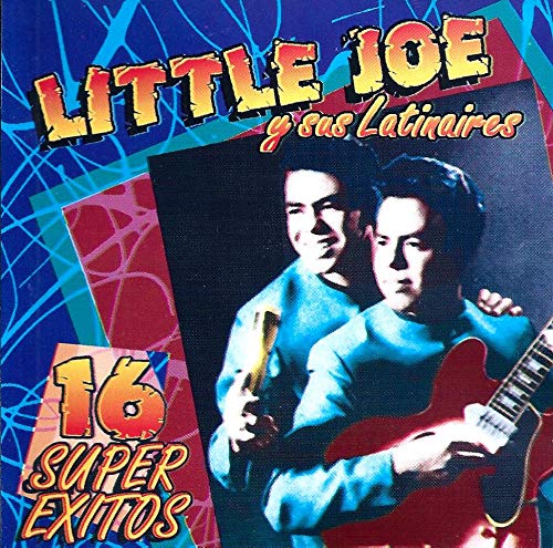 Little Joe y sus Latinaires - 16 Super Exitos - Amazon.com Music