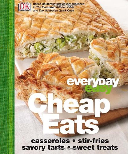 Everyday Easy Cheap Eats: DK Publishing: 9780756661922: Amazon.com: Books