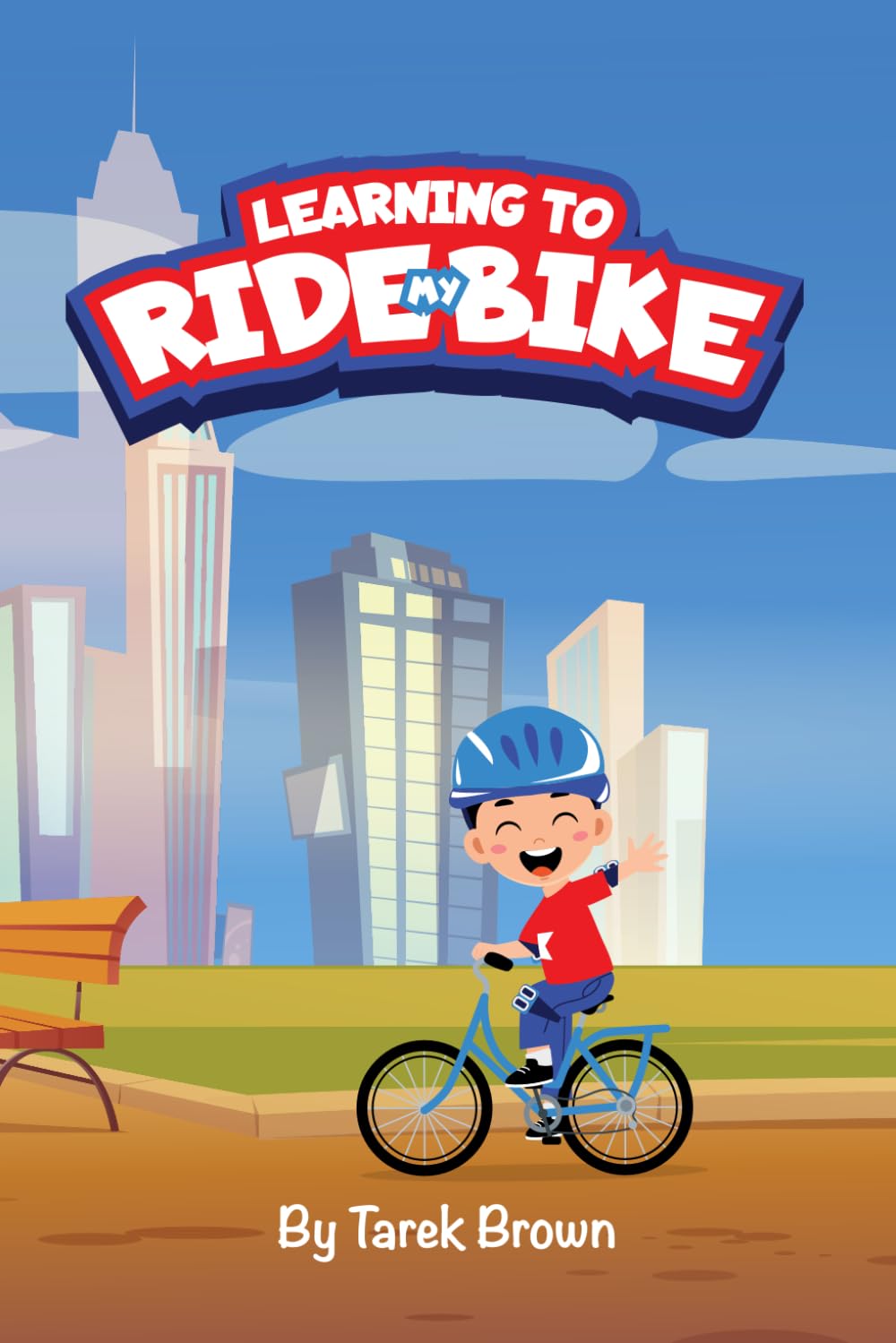 Learning To Ride My Bike: Brown, Tarek, Brown, Lana: 9798858744870 ...