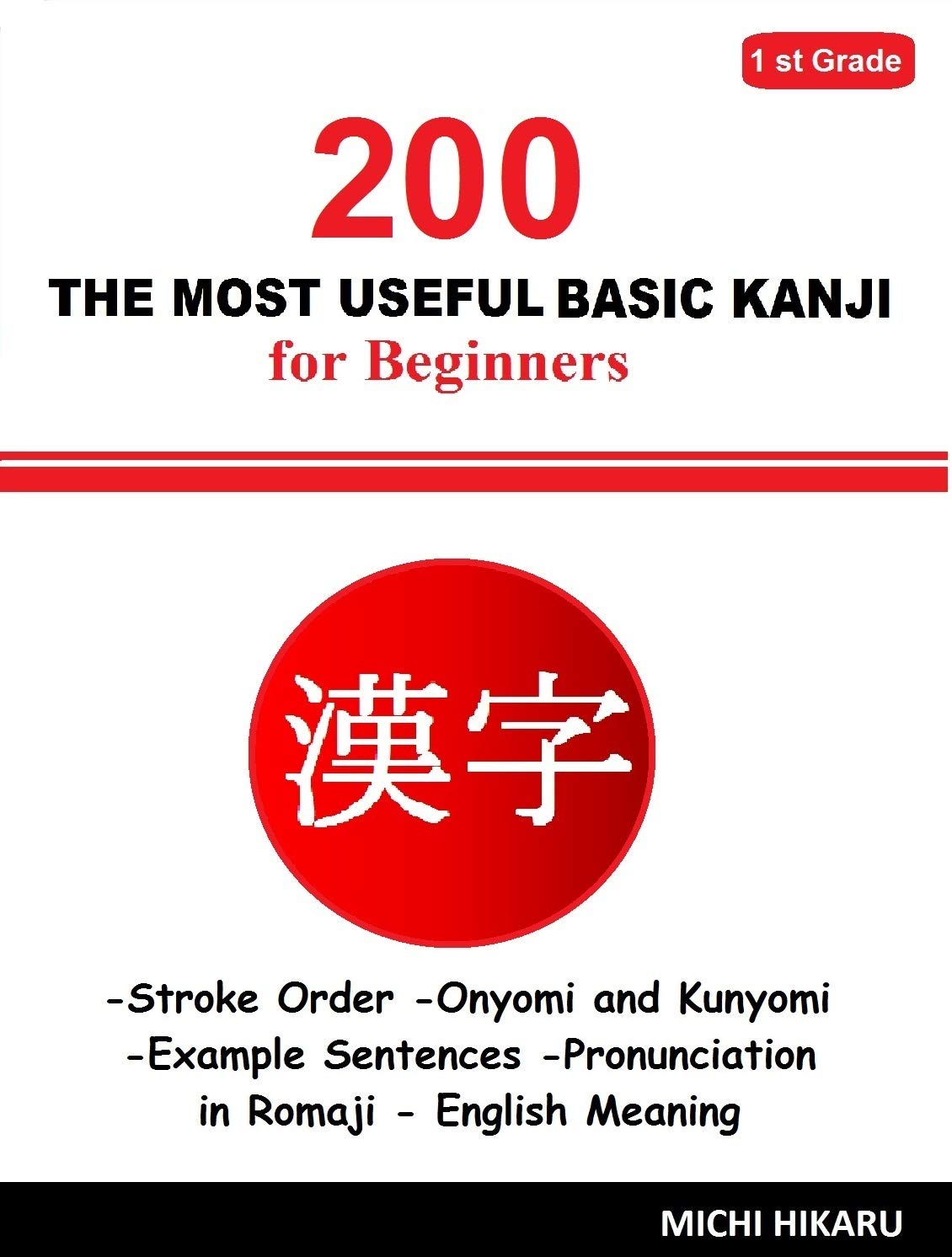 Buy 200 The Most Useful Basic Kanji For Beginners: Stroke Order Kanji ...