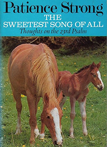 Sweetest Song of All: Patience Strong: 9780854799107: Amazon.com: Books