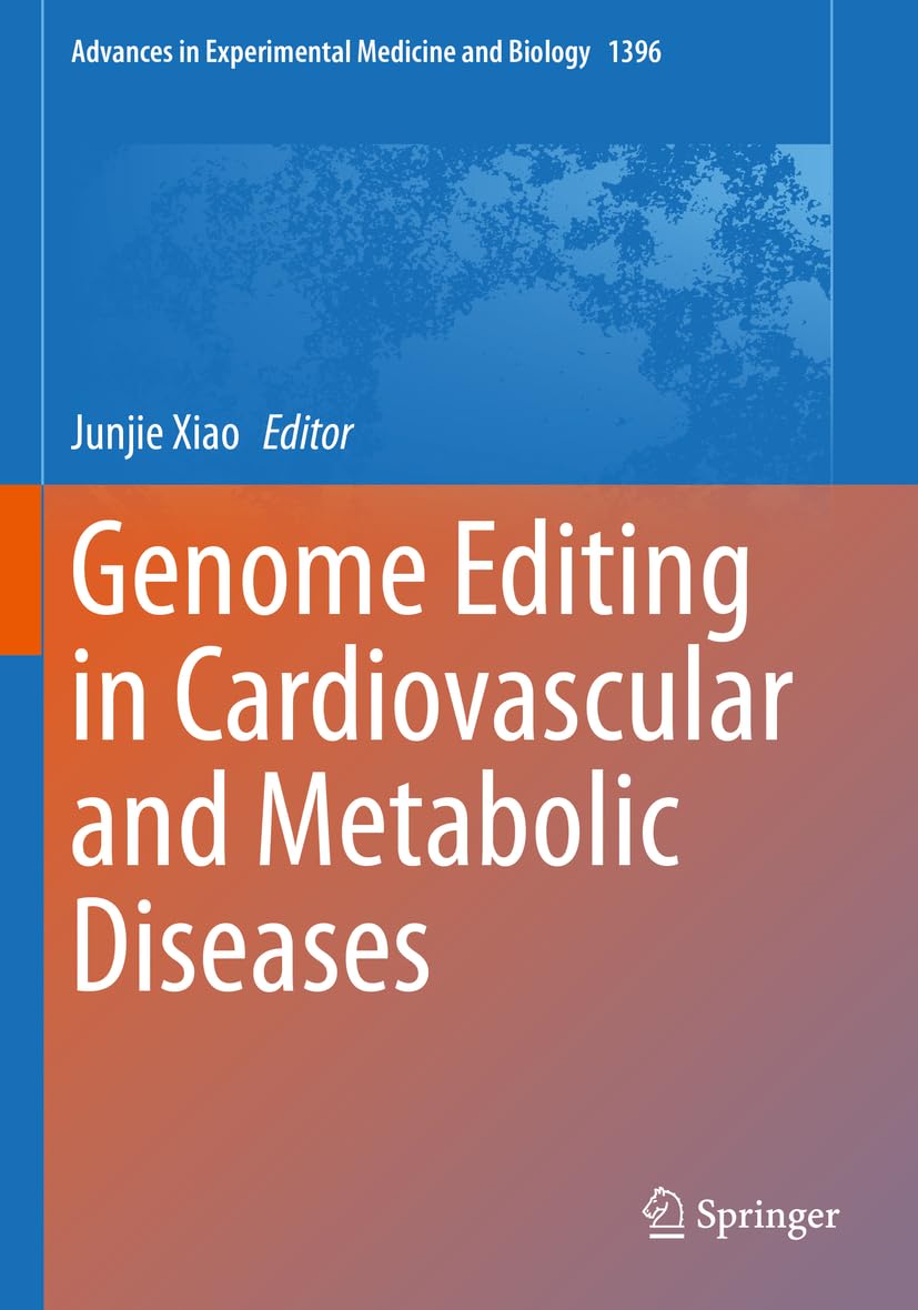 Genome Editing in Cardiovascular and Metabolic Diseases (Advances in ...