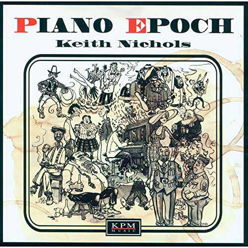 Amazon.com: Piano Epoch 1840 ~ 1960 : Keith Nichols: Digital Music