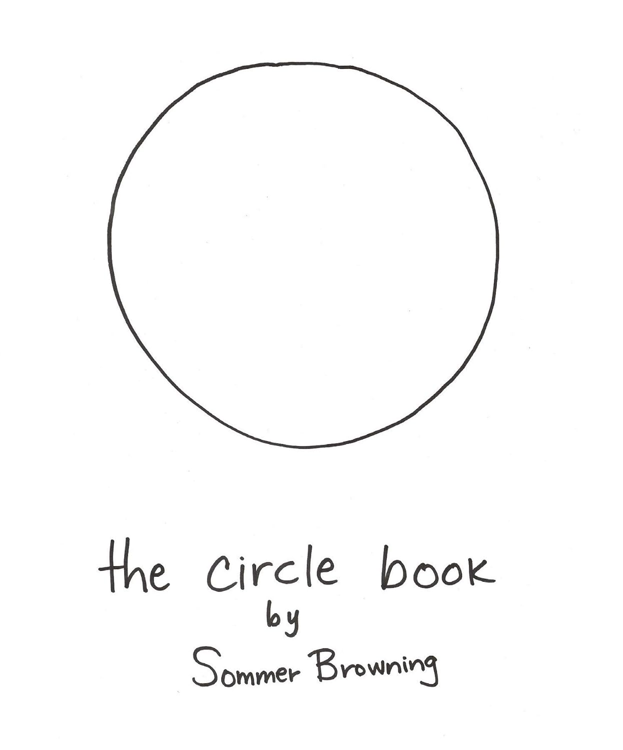 The Circle Book: Browning, Sommer: 9780986004049: Amazon.com: Books