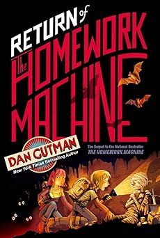 Return of the Homework Machine: Gutman, Dan: 9781416954590: Amazon.com ...