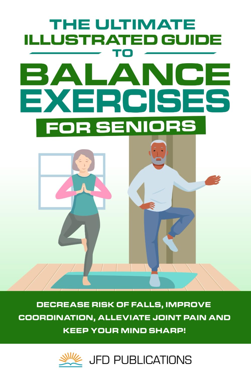 The Ultimate Illustrated Guide To Balance Exercises For Seniors ...