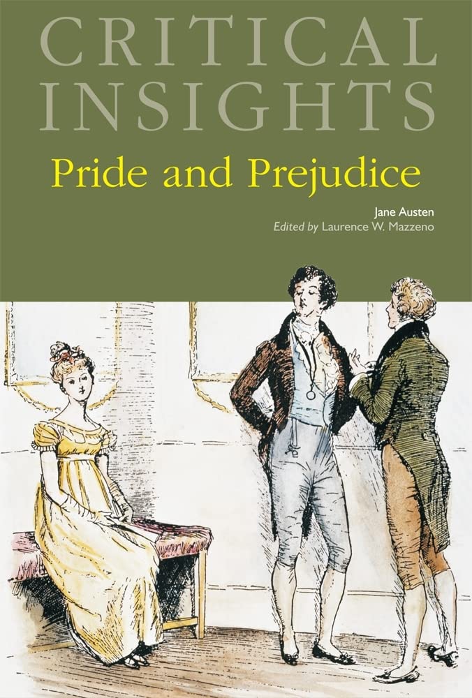 Pride and Prejudice (Critical Insights): Austen, Jane, Mazzeno ...