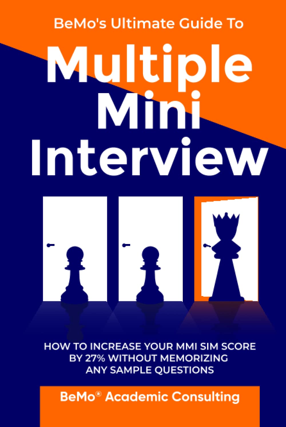 Amazon.com: BeMo's Ultimate Guide to Multiple Mini Interview: How to ...
