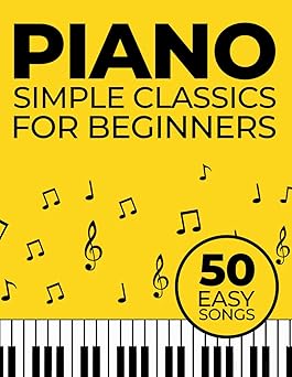 Simple Piano Classics: 50 Easy Songs for Beginners: Sokepa 7: ...