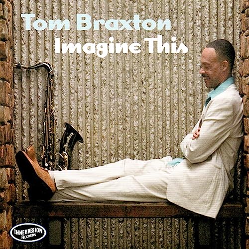Amazon.com: Imagine This (Re-issue) : Tom Braxton: Digital Music