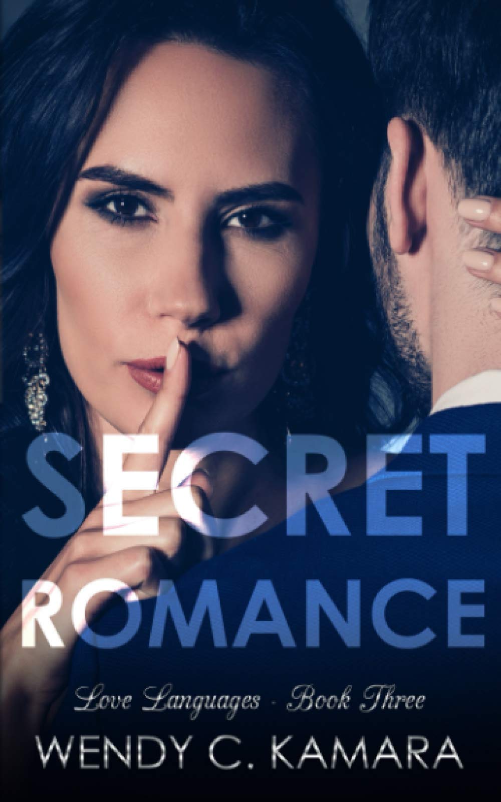 Secret Romance: A Contemporary Romance Story (Love Languages): Kamara ...